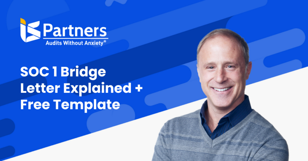 SOC 1 Bridge Letter Explained + Free Template